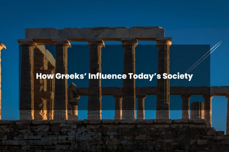 How Greeks' Influence Today's Society - Eureka Courses